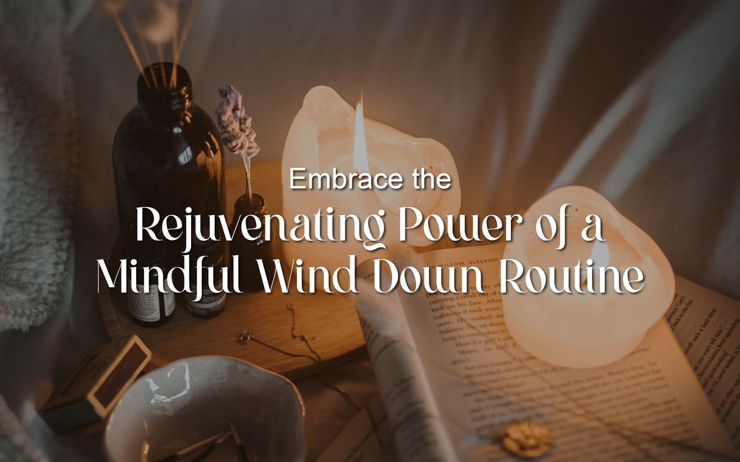 5 Essential Elements for a Mindful Evening Routine – Seed Legend